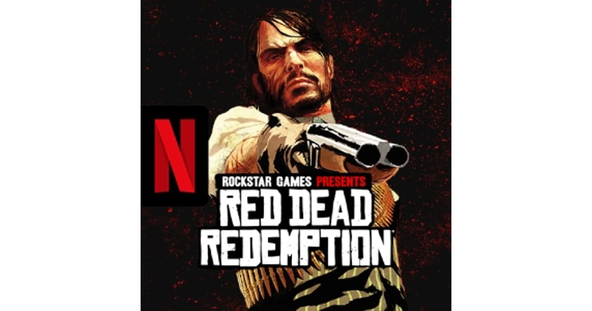 Red Dead Redemption NETFLIX PC Game Walkthroughs - Cheats and Video ...