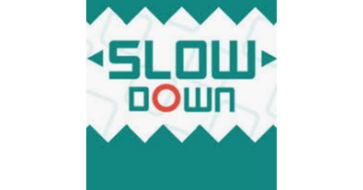 Slow Down - Play Slow Down Online at TopGames.Com