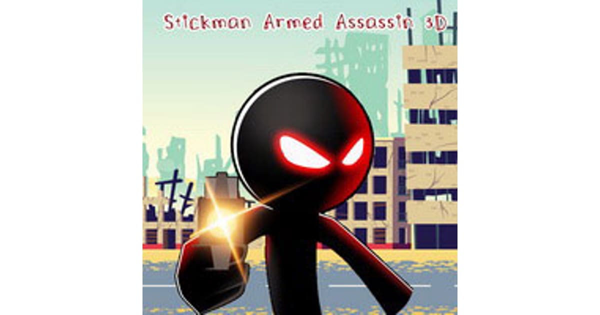 Stickman Armed Assassin 3d - Play Stickman Armed Assassin 3d Online at ...